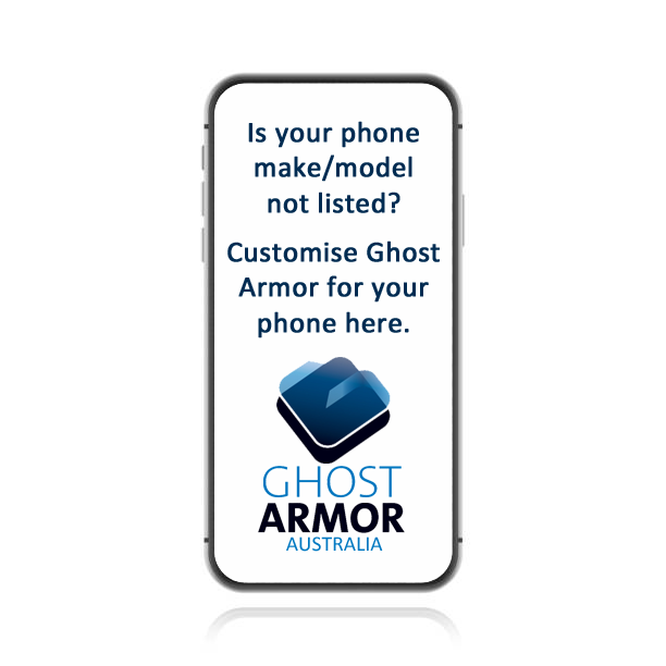 Is you phone make/model not listed? Customise protection here. – Ghost ...